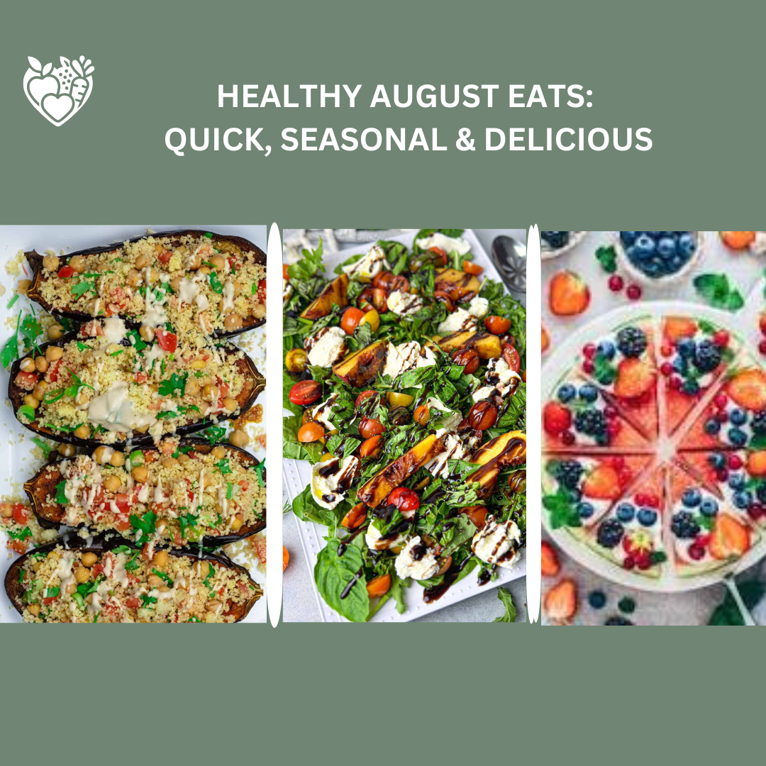 Healthy August Eats: Quick, Seasonal & Delicious – Celtic Wind